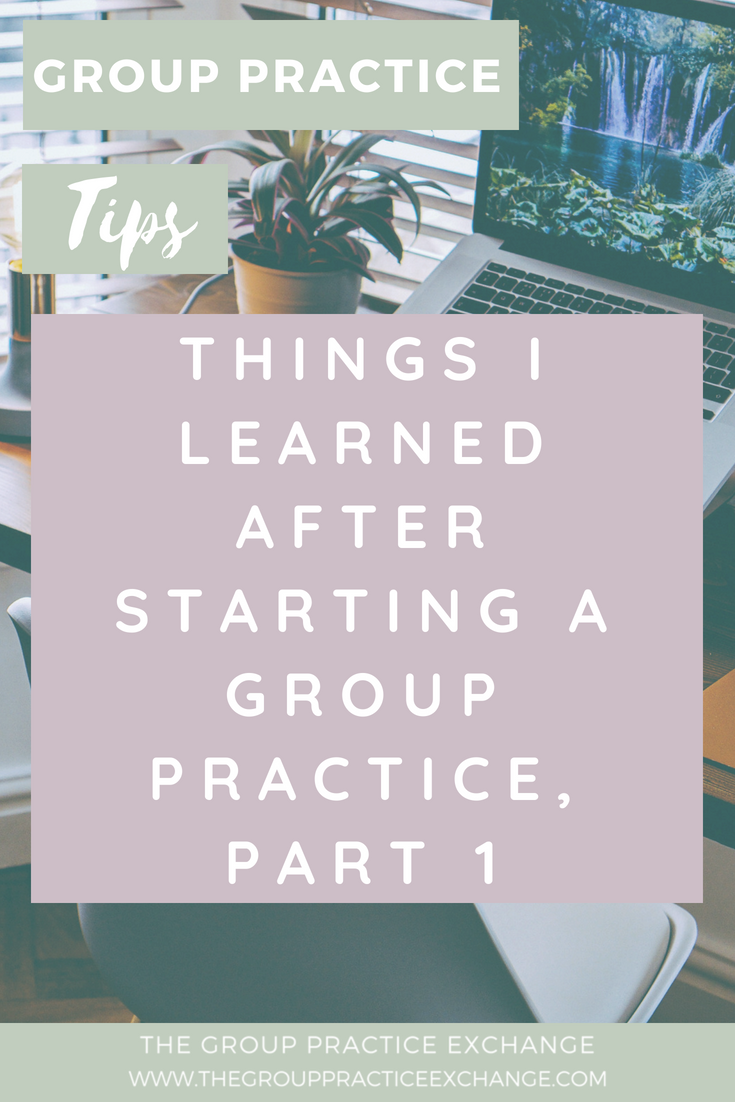 Things I Learned After Starting a Group Practice