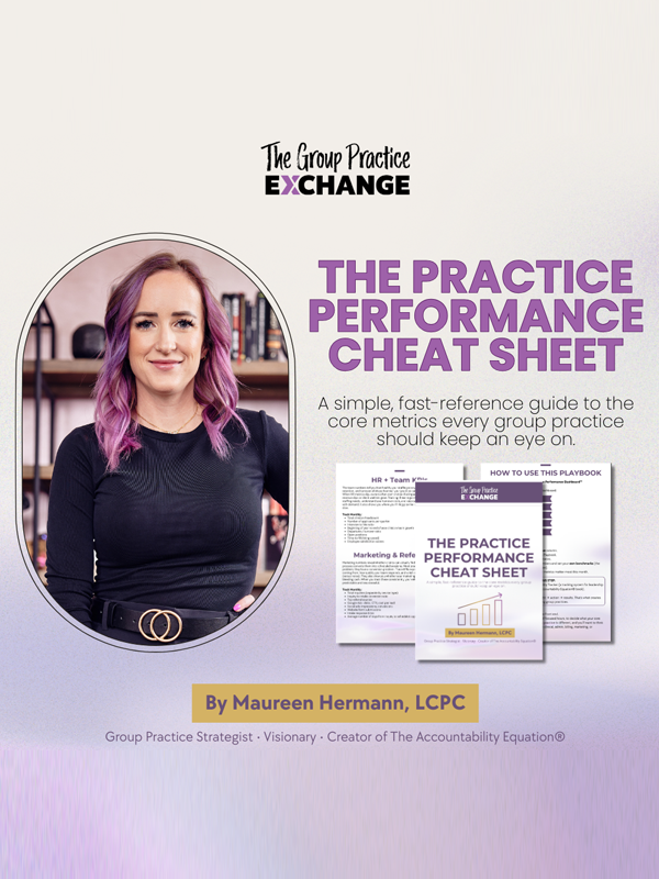 The Practice Performance Cheat Sheet - The Group Practice Exchange